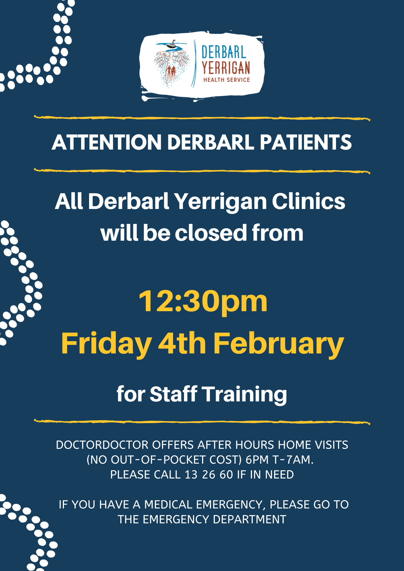 All Clinics Closed from 12:30pm Friday 4th February • Derbarl Yerrigan ...